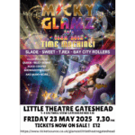 Events from 13 May – 6 December – Little Theatre Gateshead